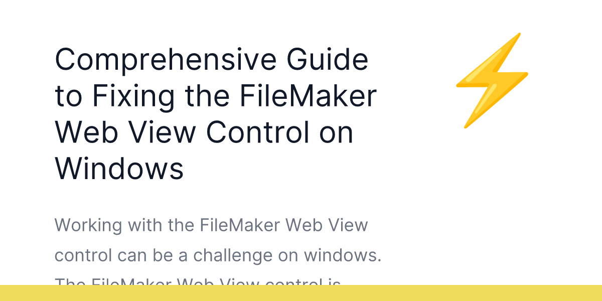 Comprehensive Guide to Fixing the FileMaker Web View Control on Windows - Bross Tribe