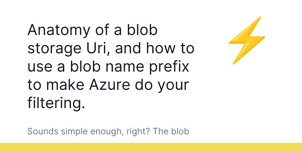 Anatomy of a blob storage Uri, and how to use a blob name prefix to ...